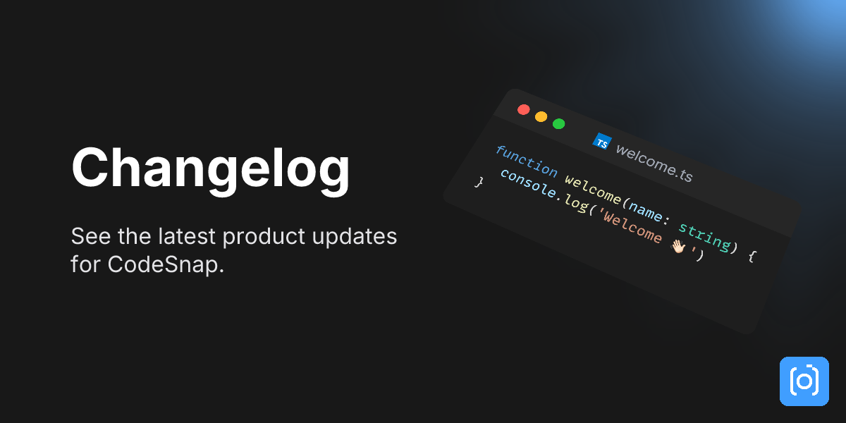 Changelog | CodeSnap